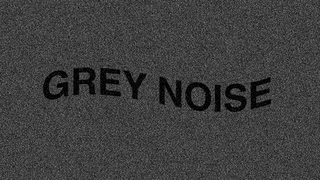 10 hour GREY NOISE (black screen) - YouTube