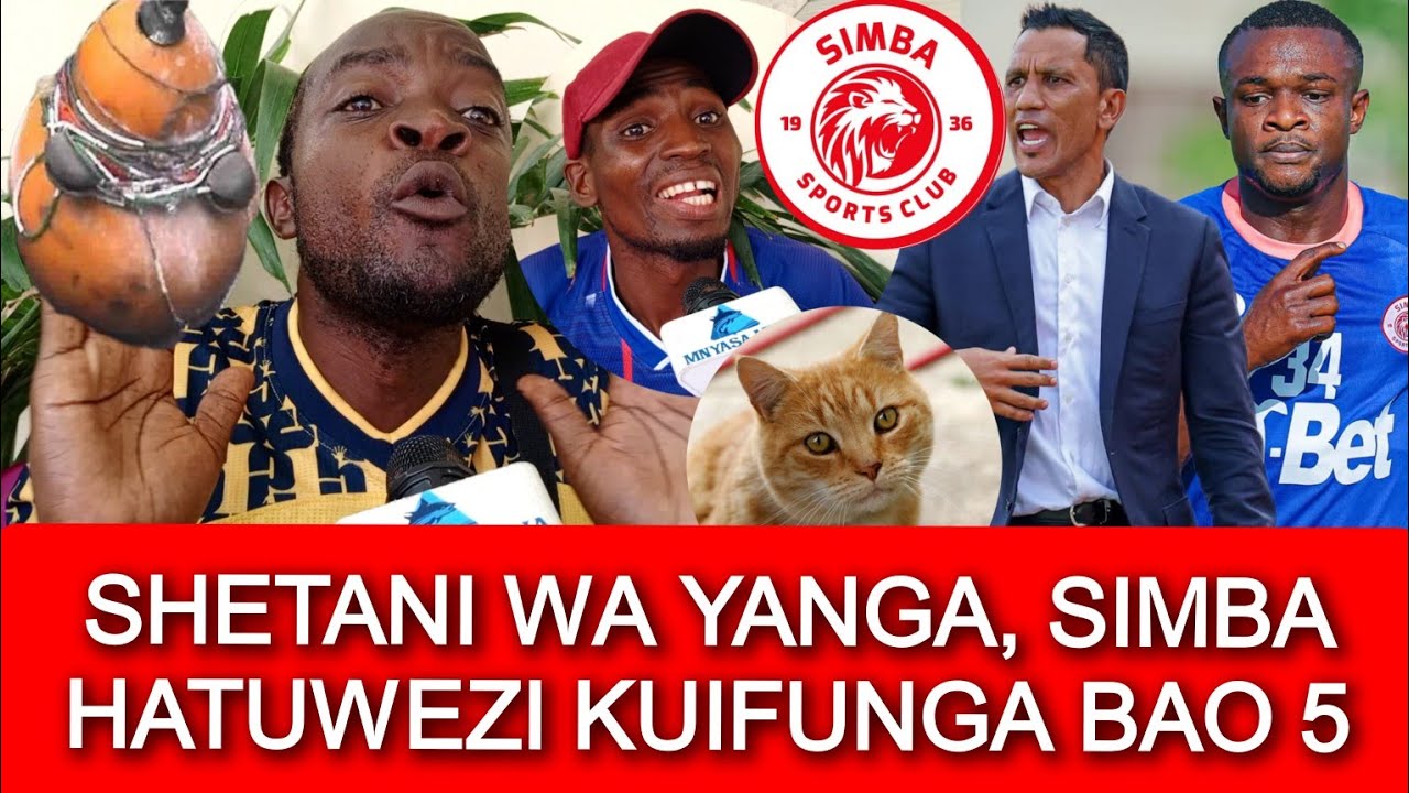 SIMBA YAMPA KIWEWE SHETANI WA YANGA, APAGAWA, AFUNGUKA KUELEKEA MCHEZO ...