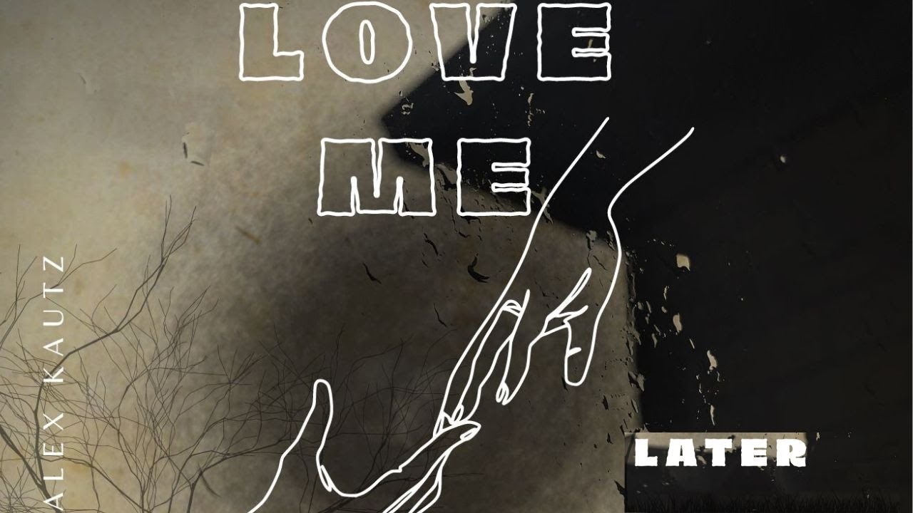Love Me Later (LYRIC VIDEO) - YouTube
