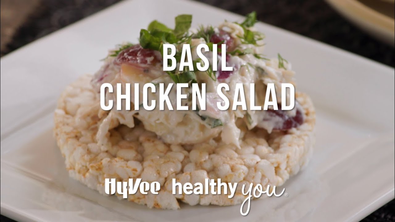 Hy-Vee Healthy You: Basil Chicken Salad - YouTube