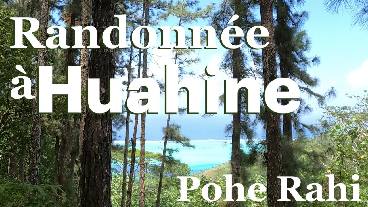 Pohue Rahi : randonnée familiale à Huahine (Polynésie française) - YouTube
