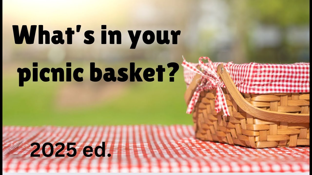 What’s in your picnic basket 2025 edition - YouTube