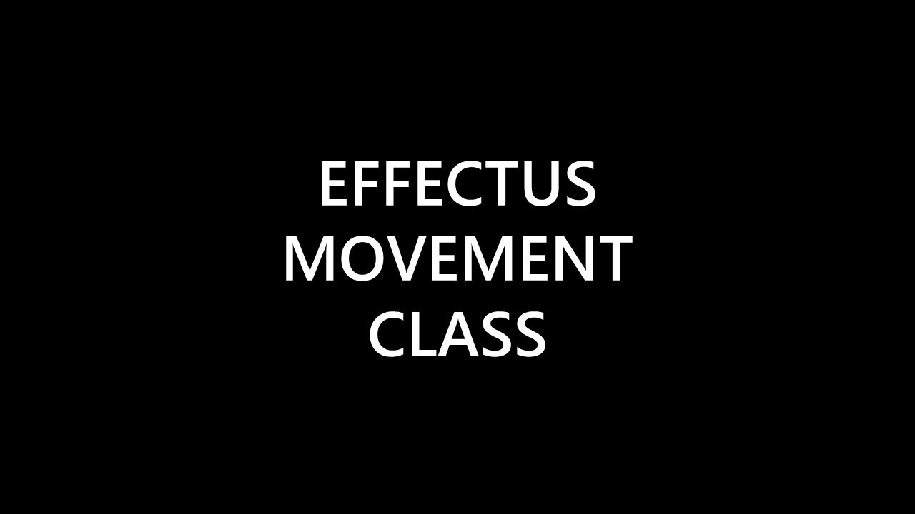 EFFECTUS MOVEMENT CLASS - TRAILER - YouTube