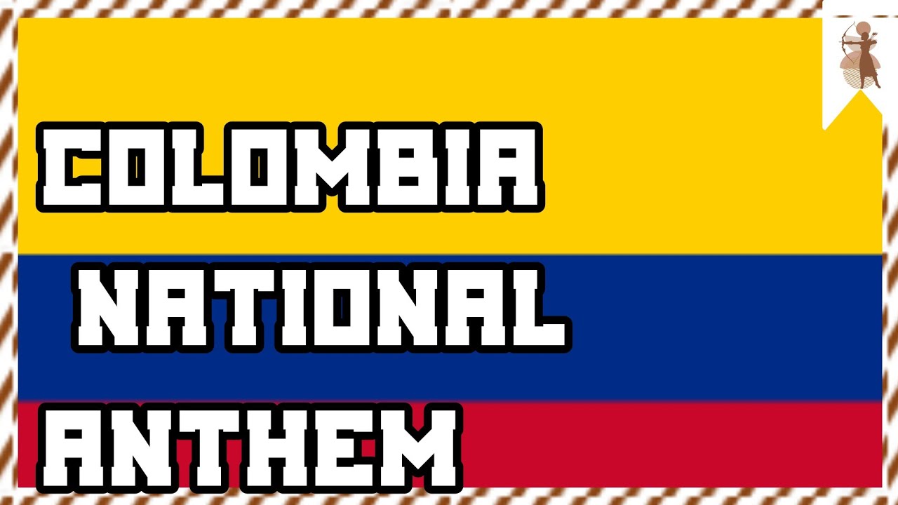 Himno Nacional de Colombia (Columbia National Anthem) | Luo Folklore ...