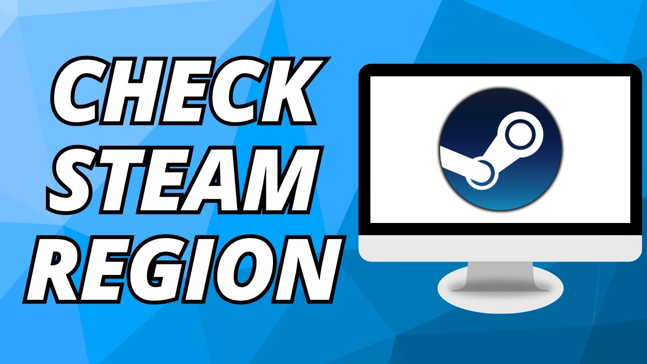 How To Check Steam Region (2025) - YouTube
