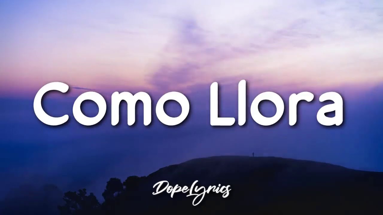 COMO LLORA REMIX (letra)🎵 - YouTube
