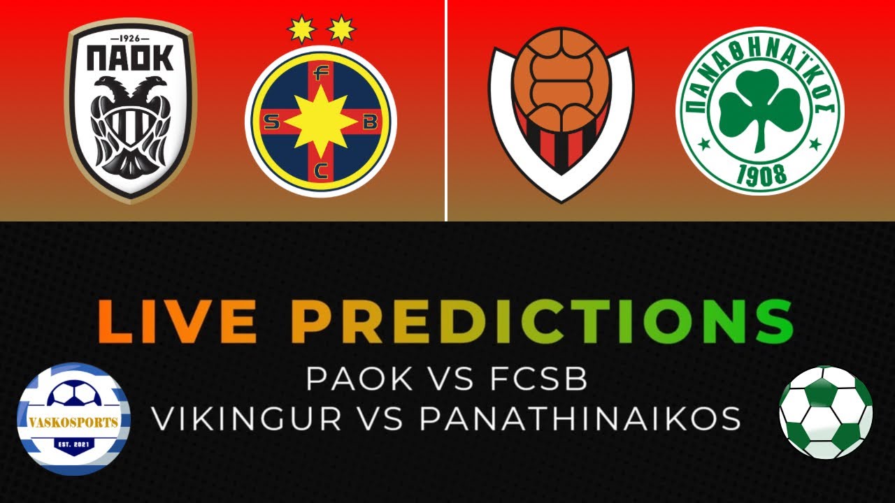 🔴 LIVE | ΠΑΟΚ - ΣΤΕΑΟΥΑ | ΒΙΚΙΝΓΚΟΥΡ - ΠΑΝΑΘΗΝΑΪΚΟΣ | ΑΝΑΛΥΣΗ ...