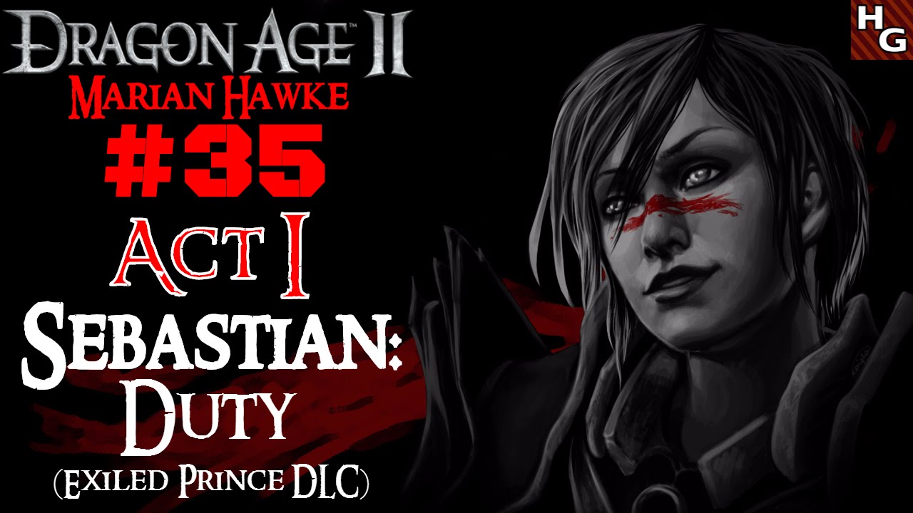 Dragon Age 2 [Female] (35) Act 1 - Sebastian: Duty [Exiled Prince DLC ...
