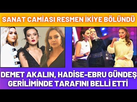 Hadise Ebru Gündeş Olayında Demet Akalın Da Tarafını Belli Etti