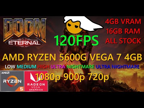 DOOM ETERNAL Tested on AMD Ryzen 5 5600G | LOW - ULTRA NIGHTMARE ...