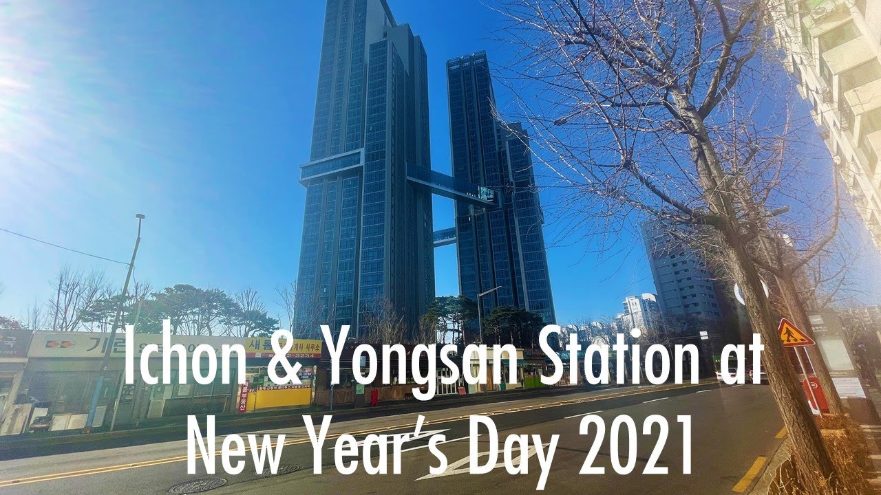 [5K Seoul] Ichon & Yongsan Station at New Year’s Day 2021 (2021년 새해의 ...