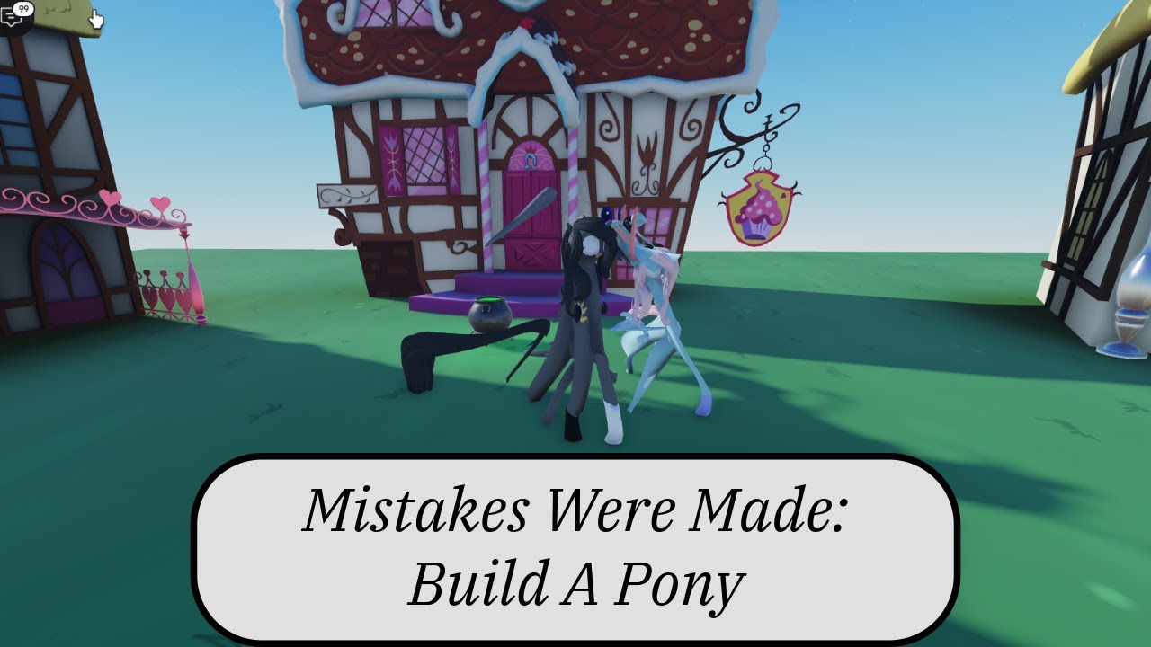 Mistakes were made: Build a Pony - YouTube