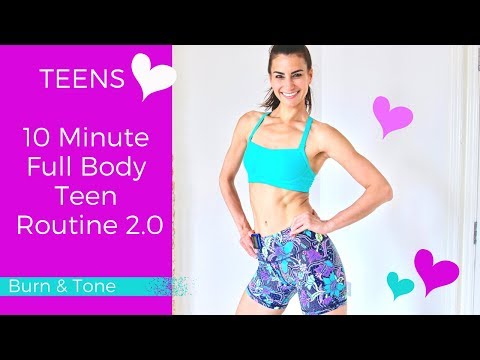 TEENS | 10 Minute Full Body Teen Routine 2.0