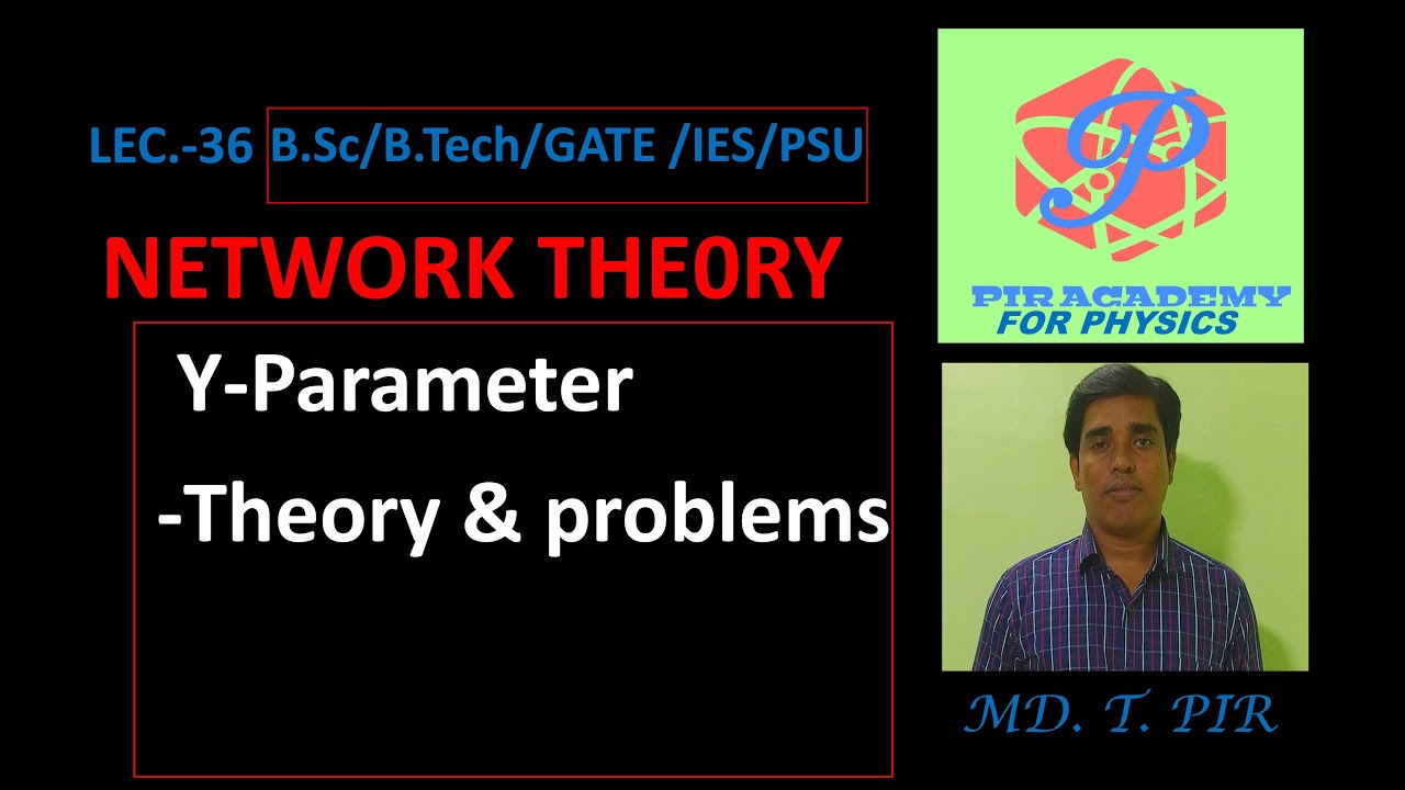 Y-parameter/Two port network/Network theory/For B.Sc,B.Tech,GATE ...