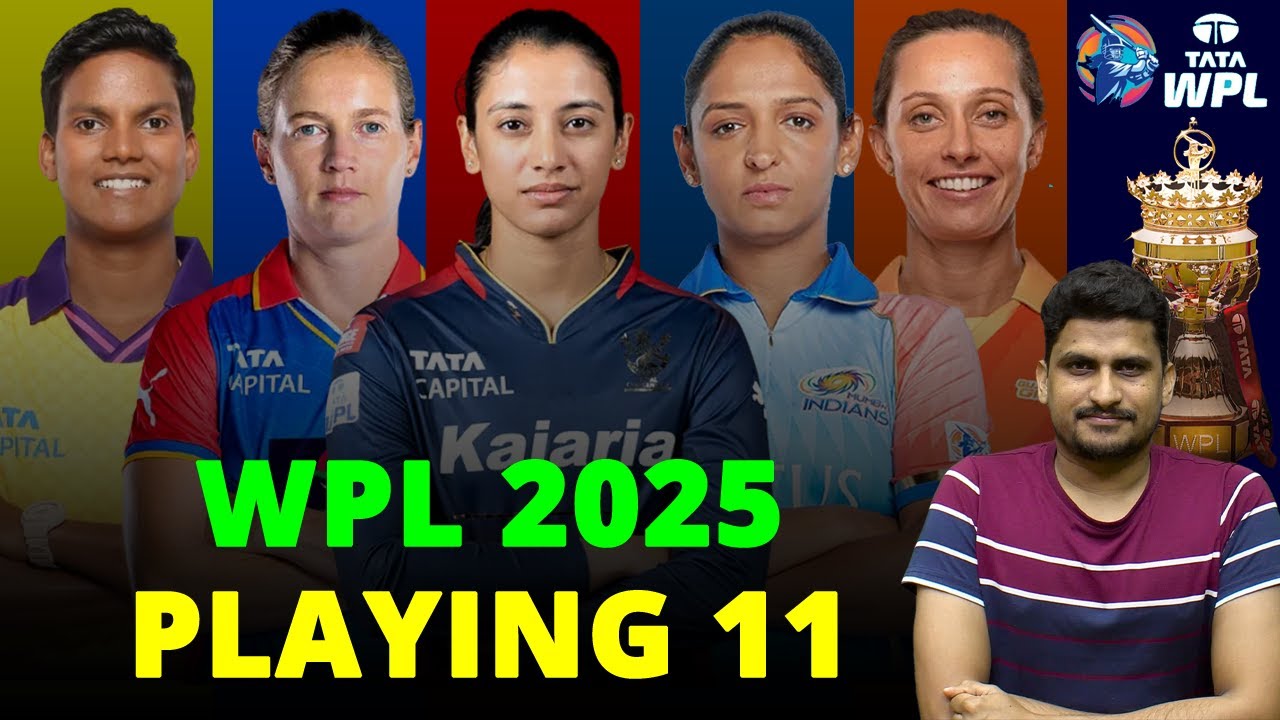 WPL 2025 : All 5 Teams Strongest Playing 11 and Full squad | RCB | MI ...