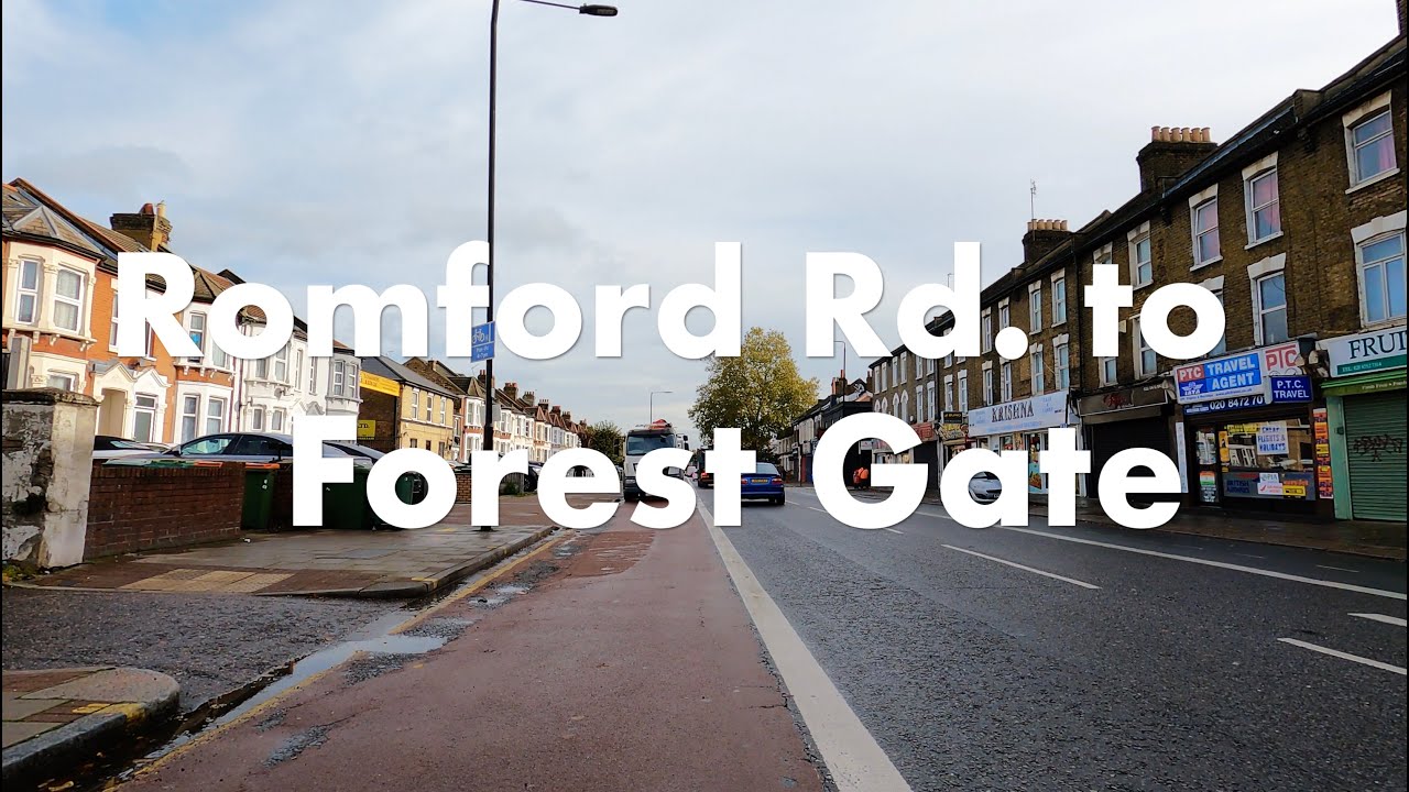 Romford Road to Forest Gate London - East End - East London - Newham ...