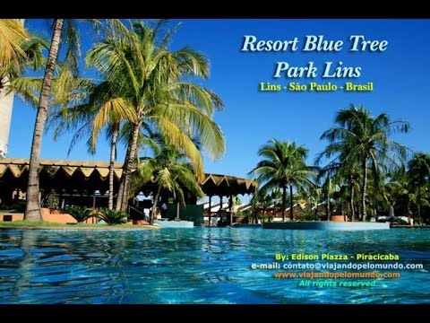 Viajando pelo Mundo - Resort Blue Tree Park Lins - YouTube