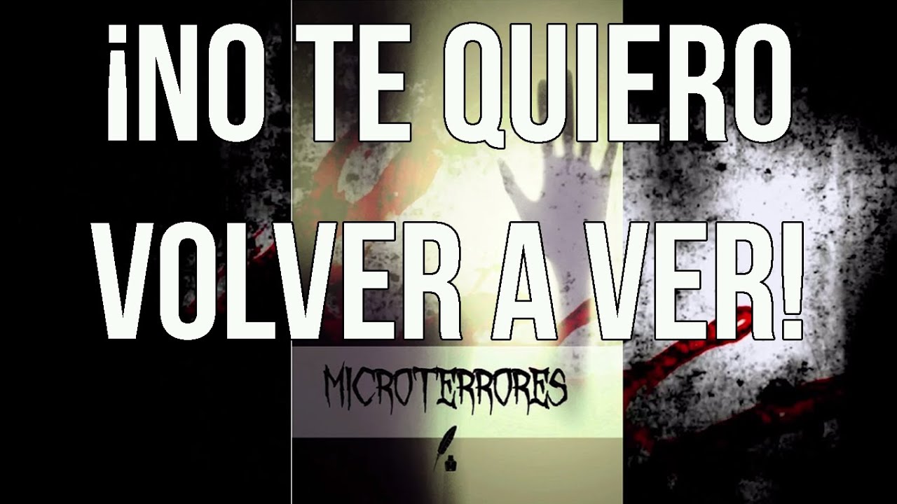 ¡No te quiero volver a ver! - YouTube