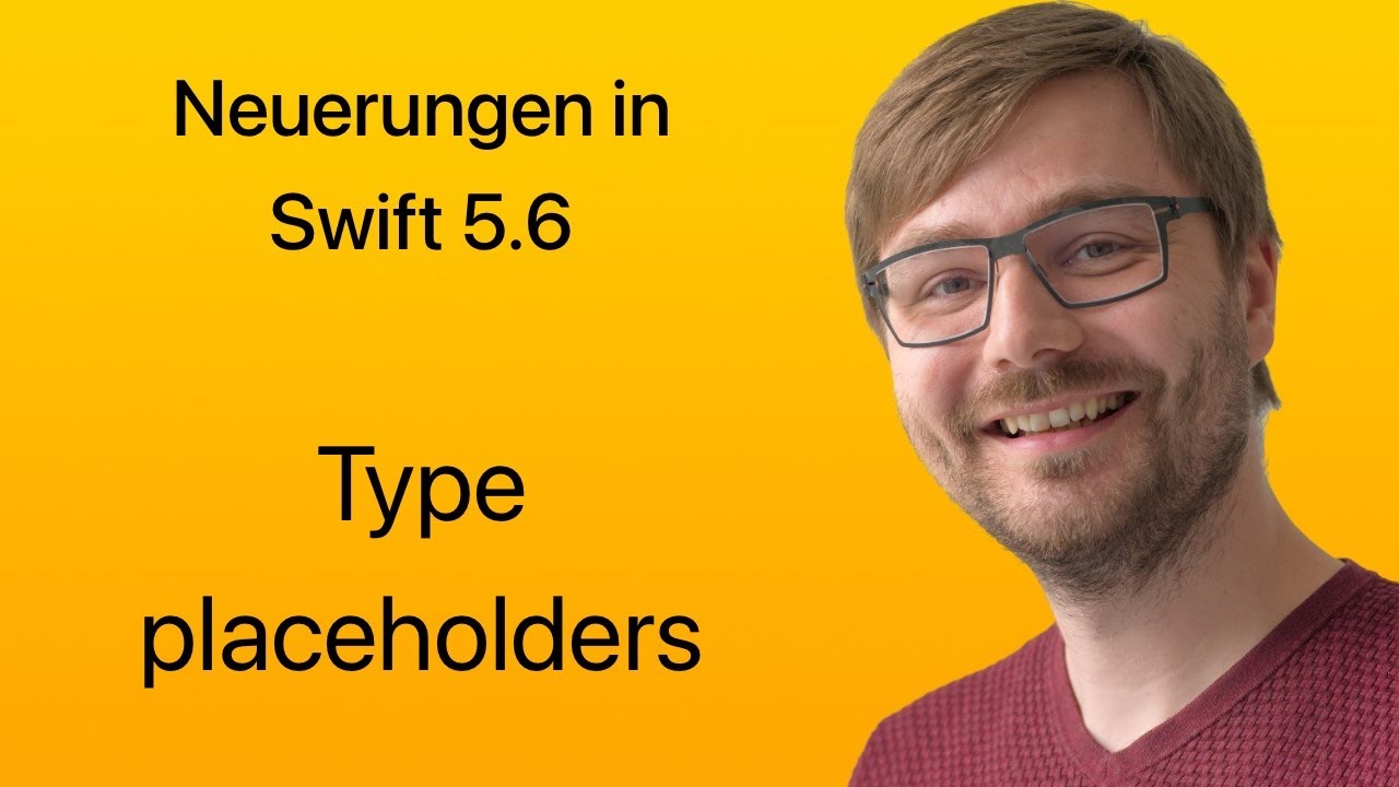 Neuerungen in Swift 5.6 | #02: Type placeholders - YouTube