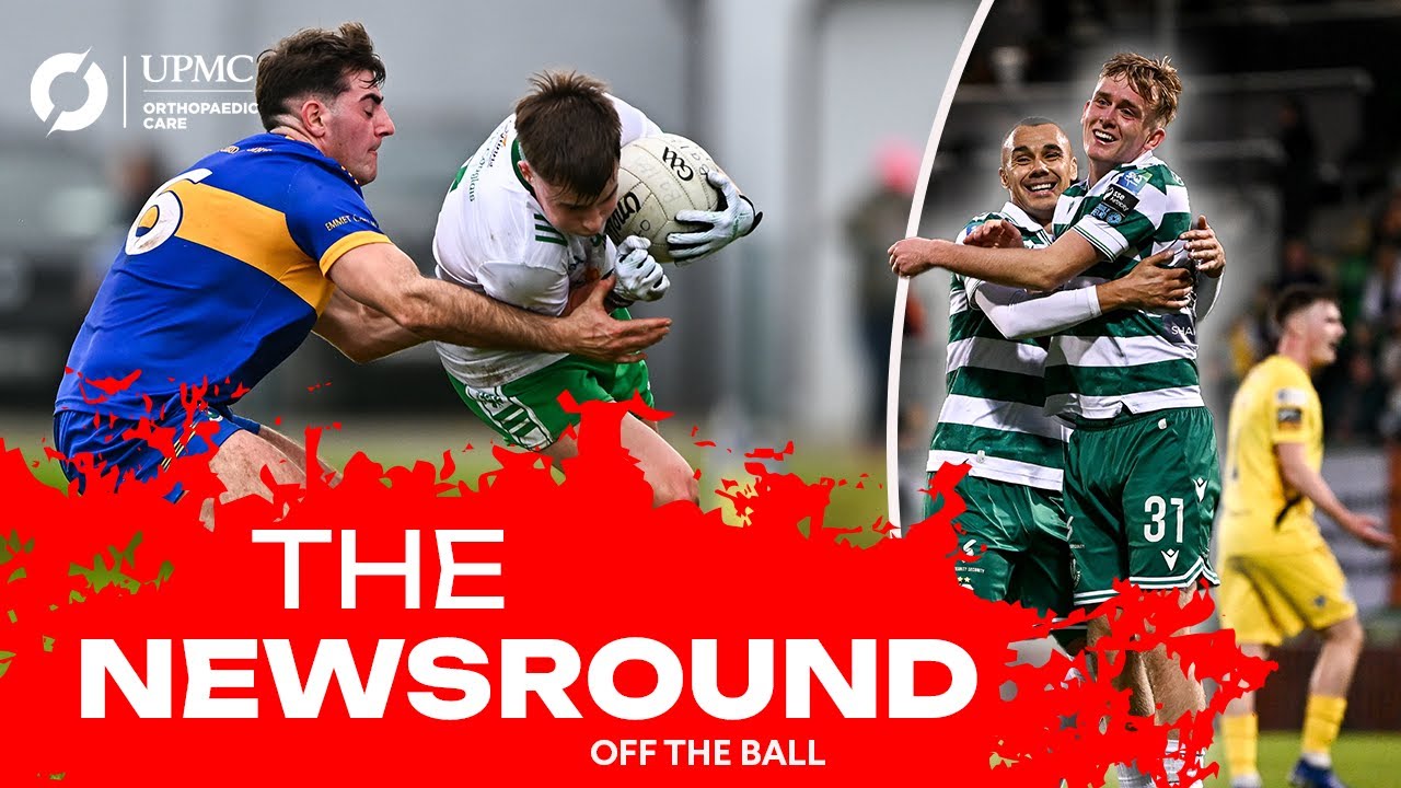 THE NEWSROUND | GAA Action Round Up | FAI Cup Final Set | No ...