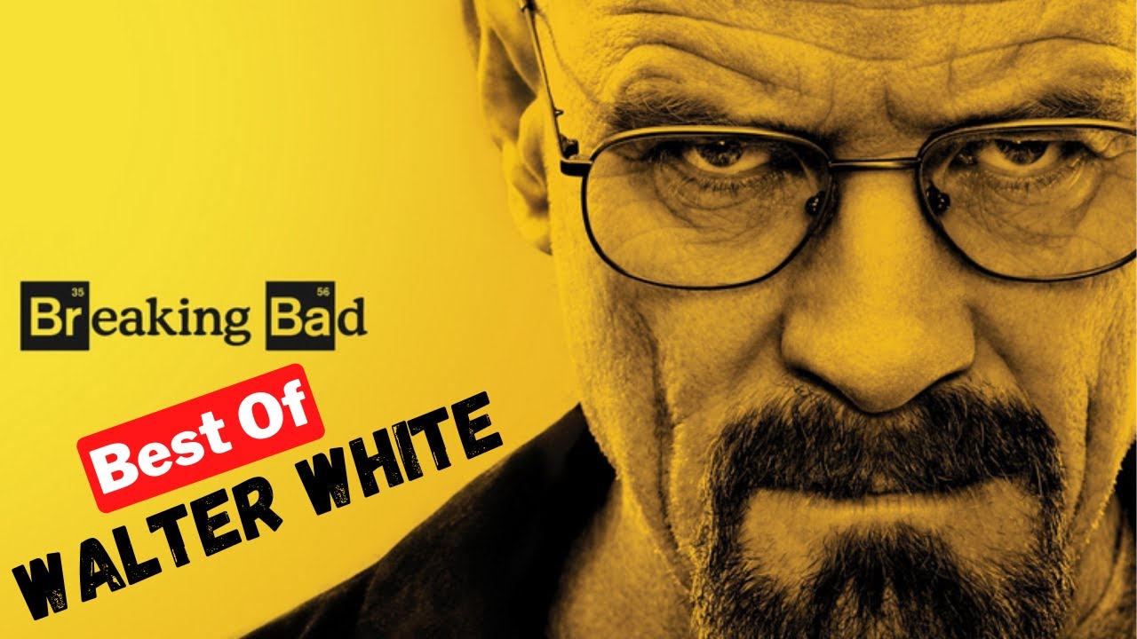Breaking Bad Best of Walter White - YouTube