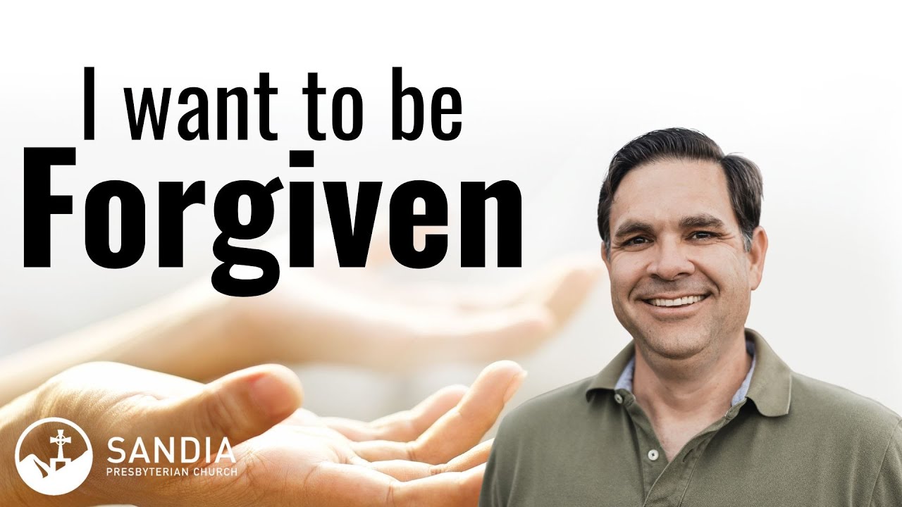 I Want To Be Forgiven (11/12/23 Service) - YouTube