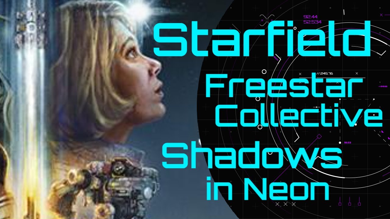 Starfield | Freestar Collective | Shadows In Neon Mission Guide - YouTube