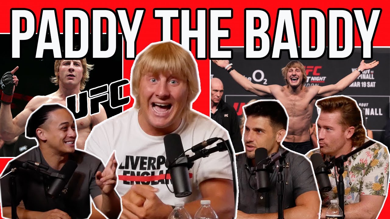Ep. 115 - UFC SUPERSTAR PADDY The BADDY EXPOSES ALL! - YouTube