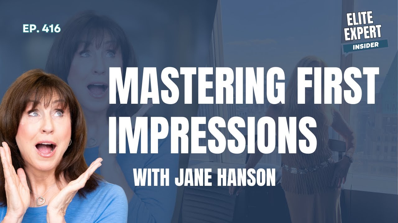 Mastering First Impressions with Jane Hanson - YouTube