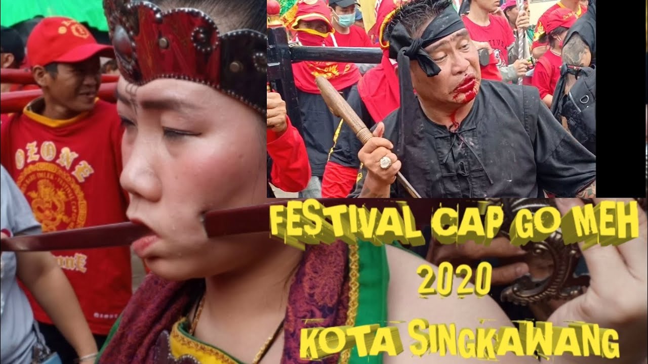 FESTIVAL CAP GO MEH 2020 KOTA SINGKAWANG - YouTube