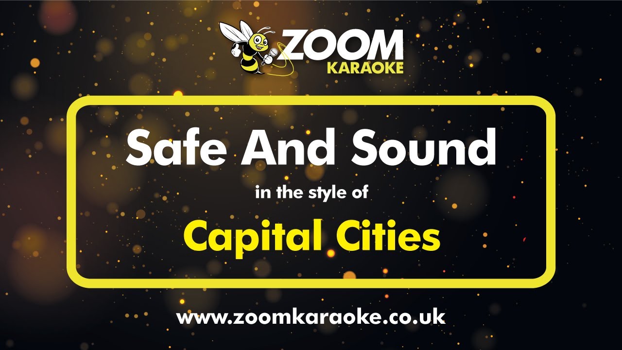 Capital Cities - Safe And Sound - Karaoke Version from Zoom Karaoke ...