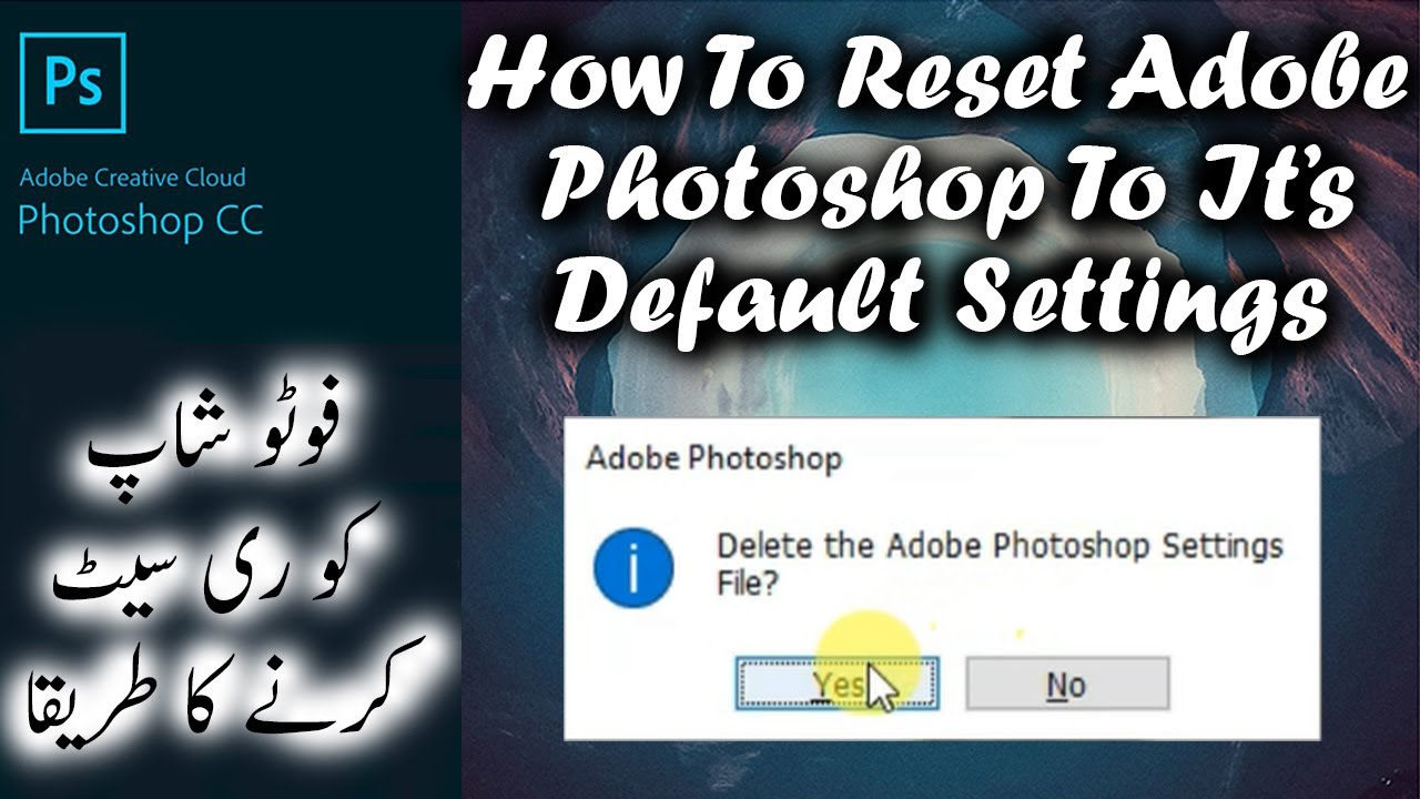 How To Reset Photoshop Cs6 To Default Settings Photoshop How To Reset Photoshop Cs6 To Default Settings Photoshop