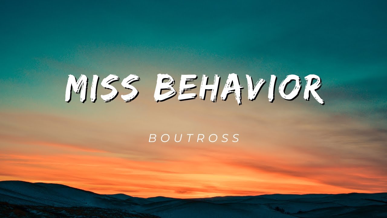 Boutross Miss Behavior Ft Fathermoh Savara Official Lyrics Video - YouTube