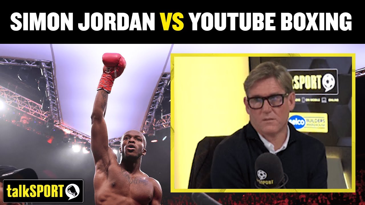 🔥 Simon Jordan explains why he doesn’t watch boxing featuring YouTubers ...