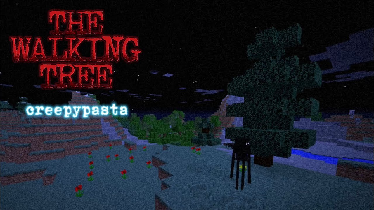 LEAVE NOW!!! | Minecraft the walking tree | creepypasta - YouTube