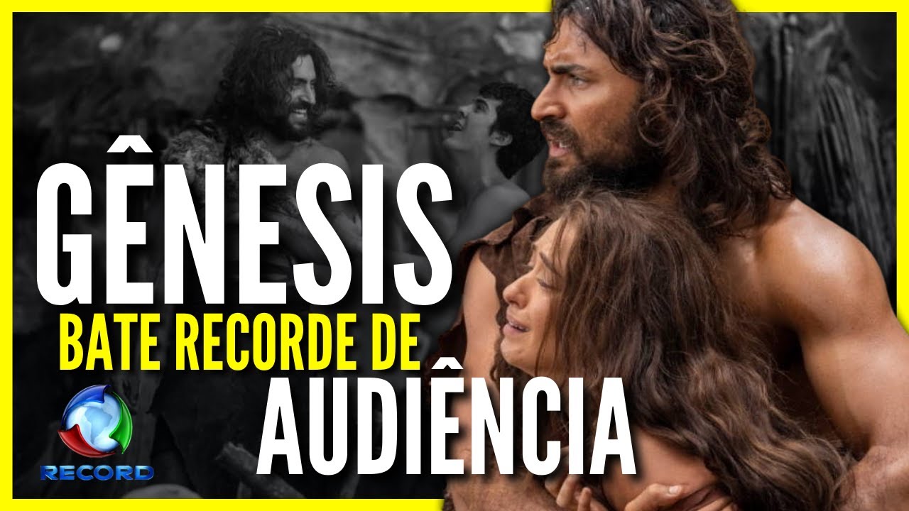 GÊNESIS BATE RECORDE - JÁ É A NOVELA BIBLICA MAIS ASSISTIDA DA RECORD ...