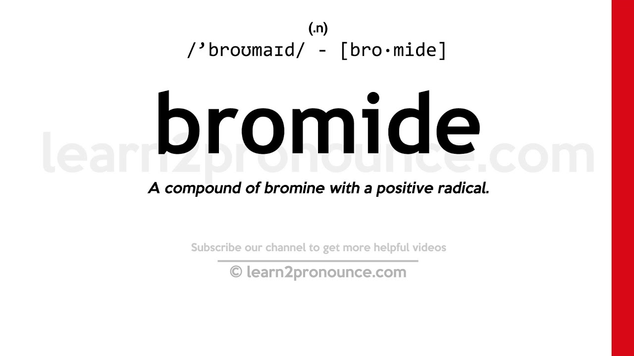 Pronunciation of Bromide | Definition of Bromide - YouTube