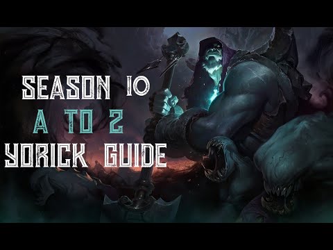 THE ULTIMATE YORICK TOP GUIDE, S10 A TO Z YORICK GUIDE/BUILD - YouTube