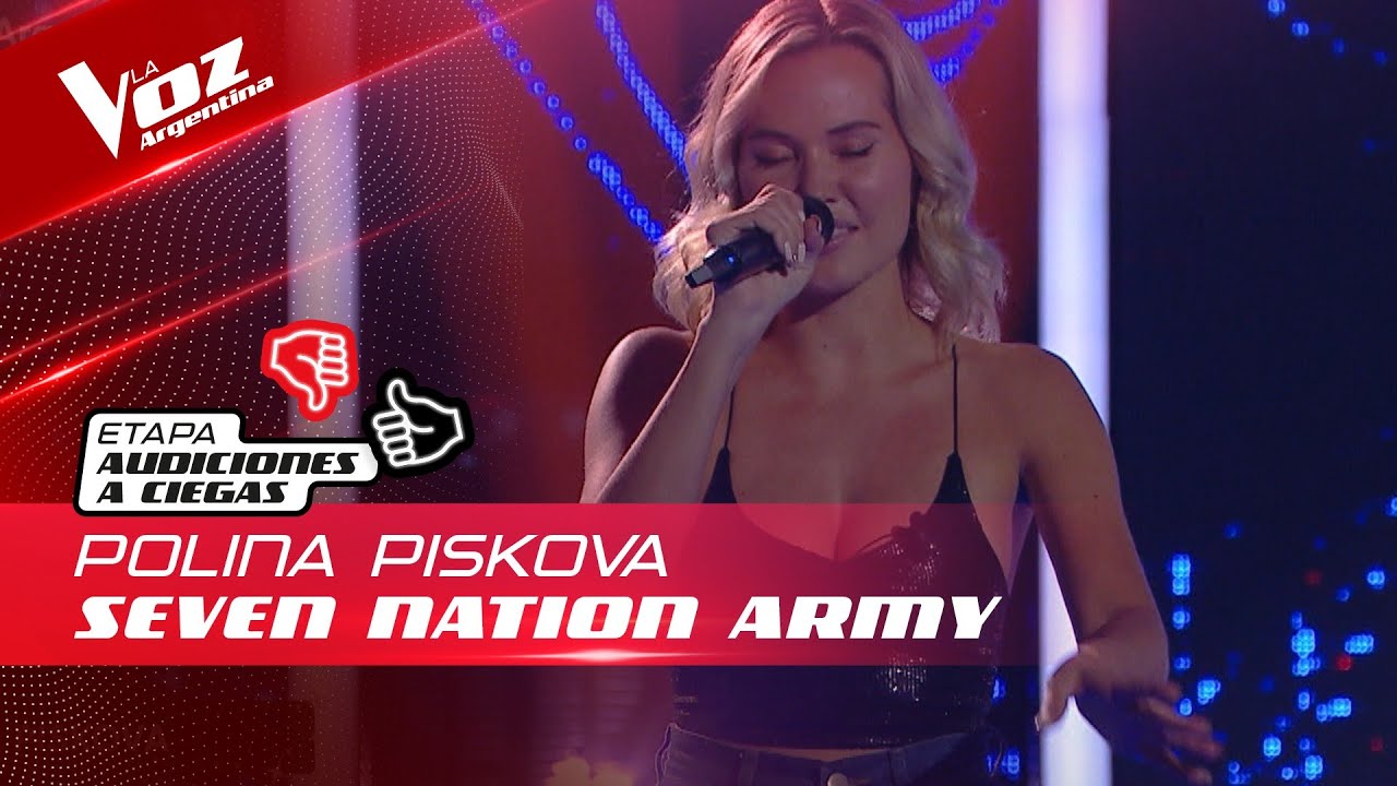 Polina Piskova - “Seven Nation Army” - Audiciones a Ciegas - La Voz ...
