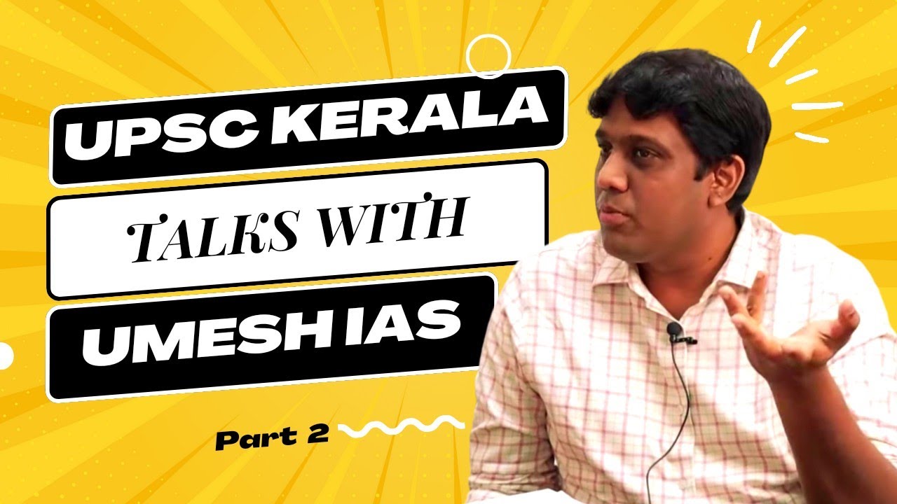 Talk with NSK Umesh IAS | Part 2 | UPSC Kerala | Thakshashila IAS ...
