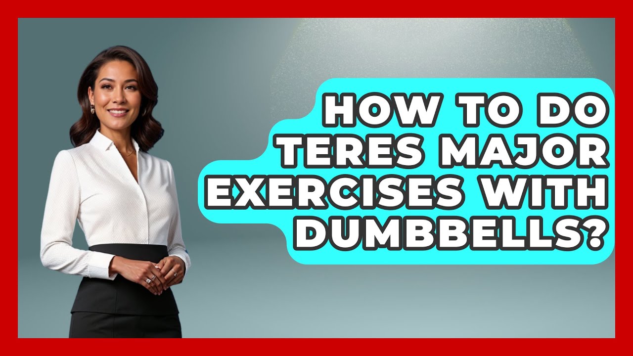How To Do Teres Major Exercises With Dumbbells? - Everyday Fitness ...
