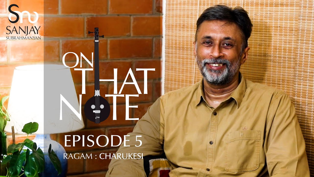 On that Note Episode #05 - Charukesi - YouTube