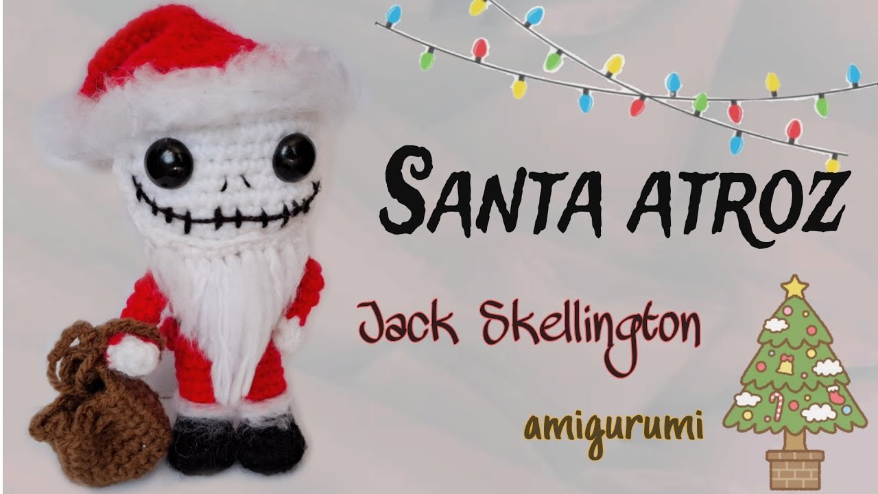 Jack Skellington Santa Atroz amigurumi tejido a crochet | parte 1 ...
