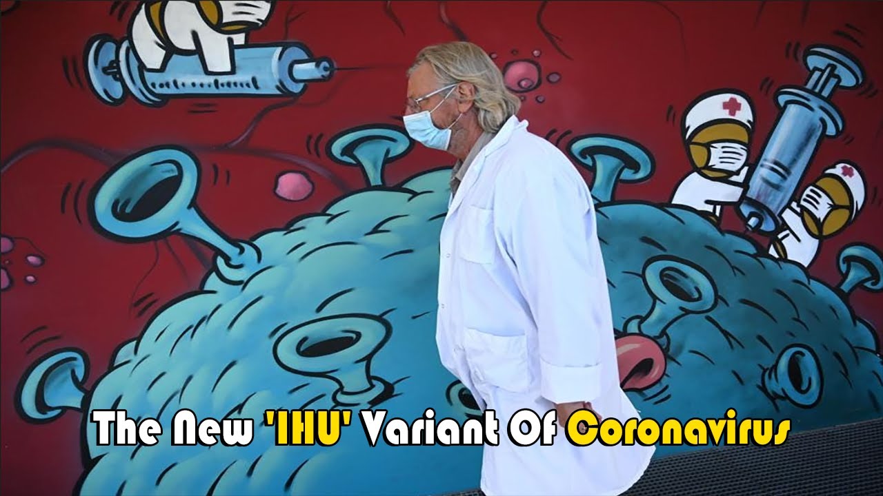 ihu variant - a new covid-19 variant called ihu variant?! | ihu france ...