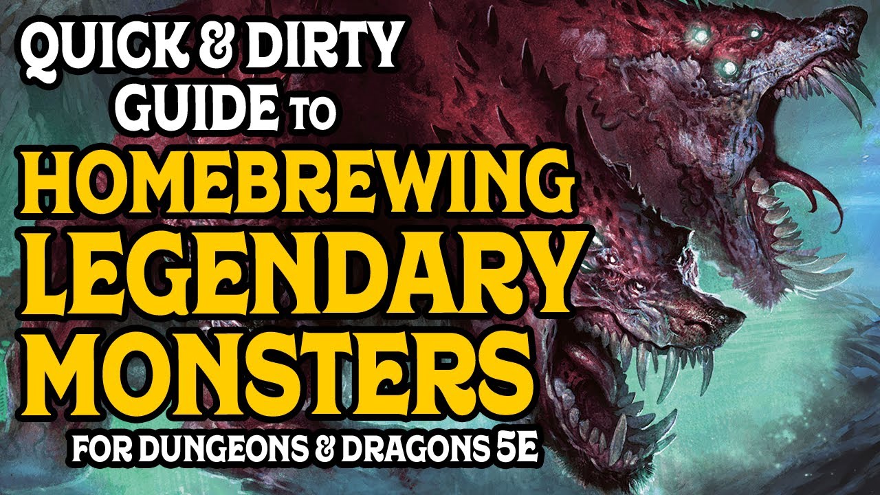 A Quick & Dirty Guide to Homebrewing Legendary Monsters in Dungeons and ...