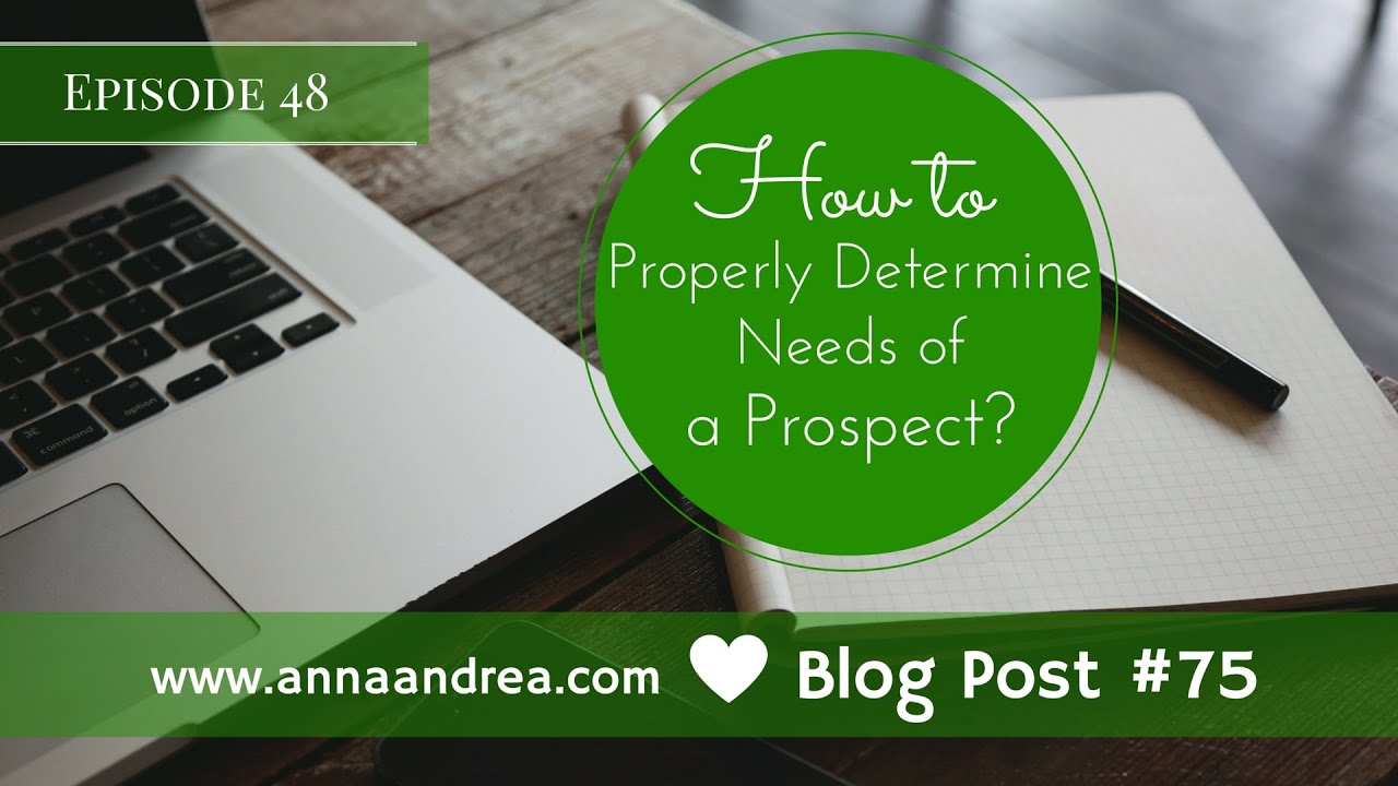 How to Properly Determine Needs of a Prospect - YouTube