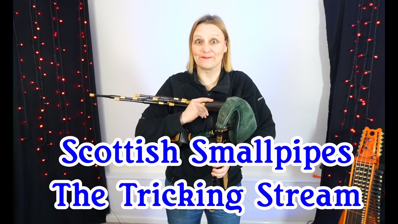 The Trickling Stream - Scottish Smallpipes lesson - YouTube