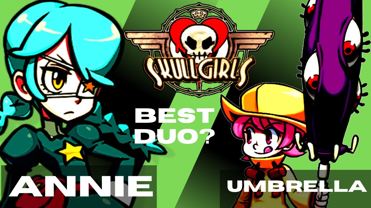Skullgirls 2nd Encore Umbrella and Annie combos - YouTube