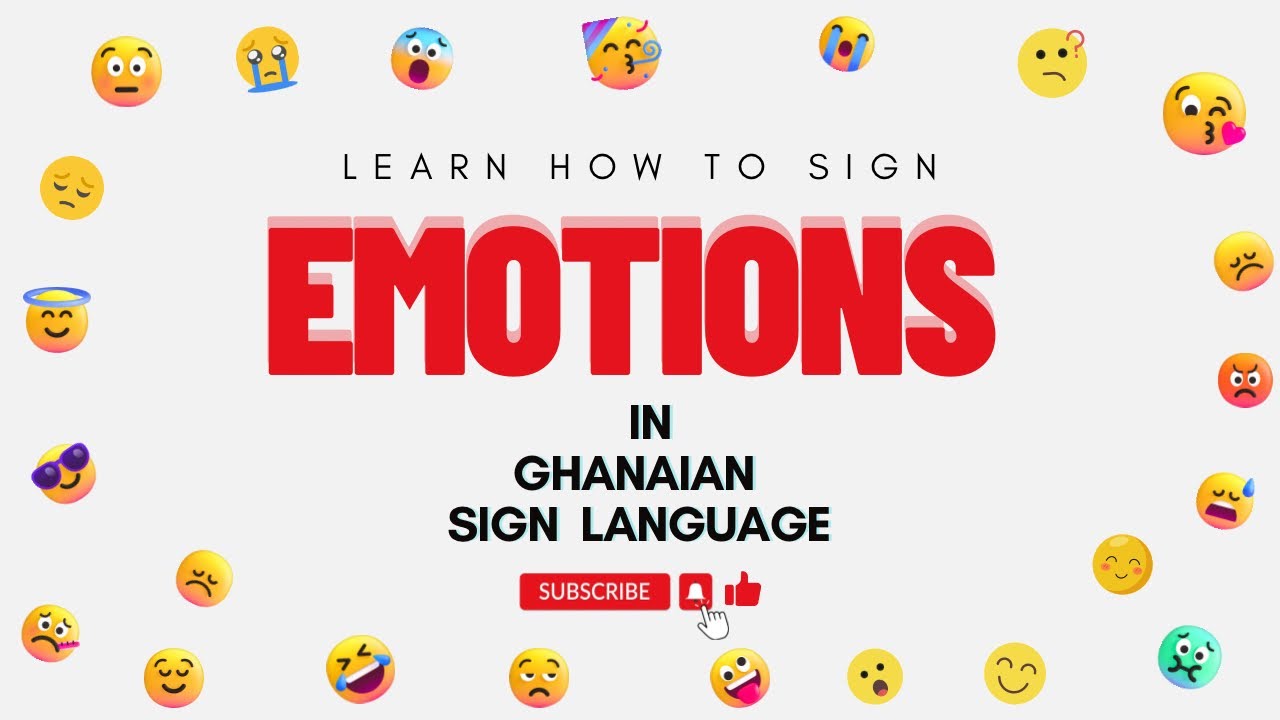 Learn How to Sign EMOTIONS in Ghanaian Sign Language - YouTube
