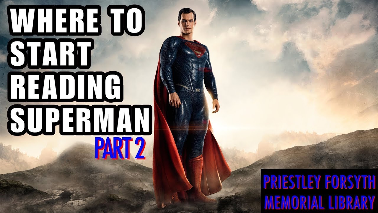 WHERE TO START READING SUPERMAN PART 2 How To - YouTube